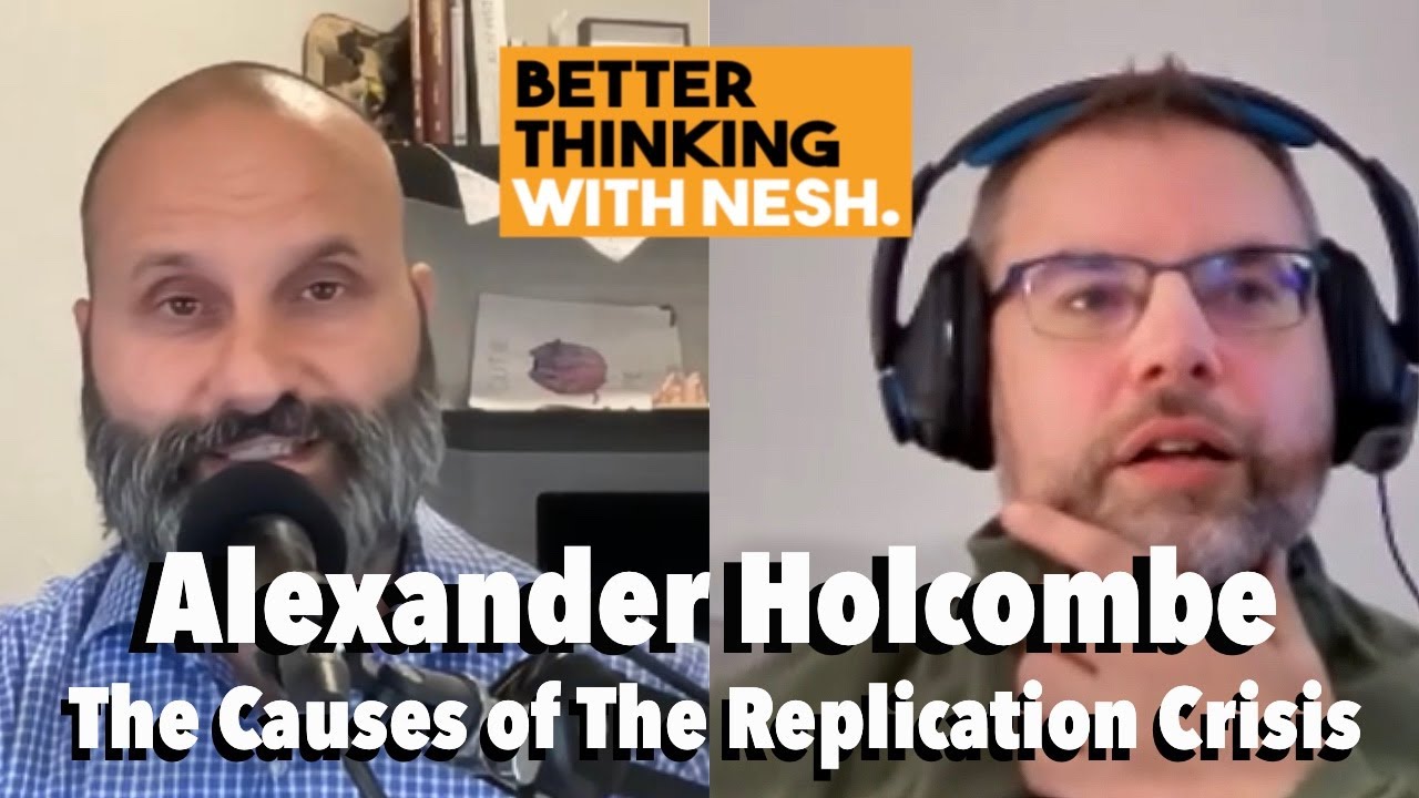 Better Thinking #131 – Alexander Holcombe on The Causes of The Replication Crisis - YouTube