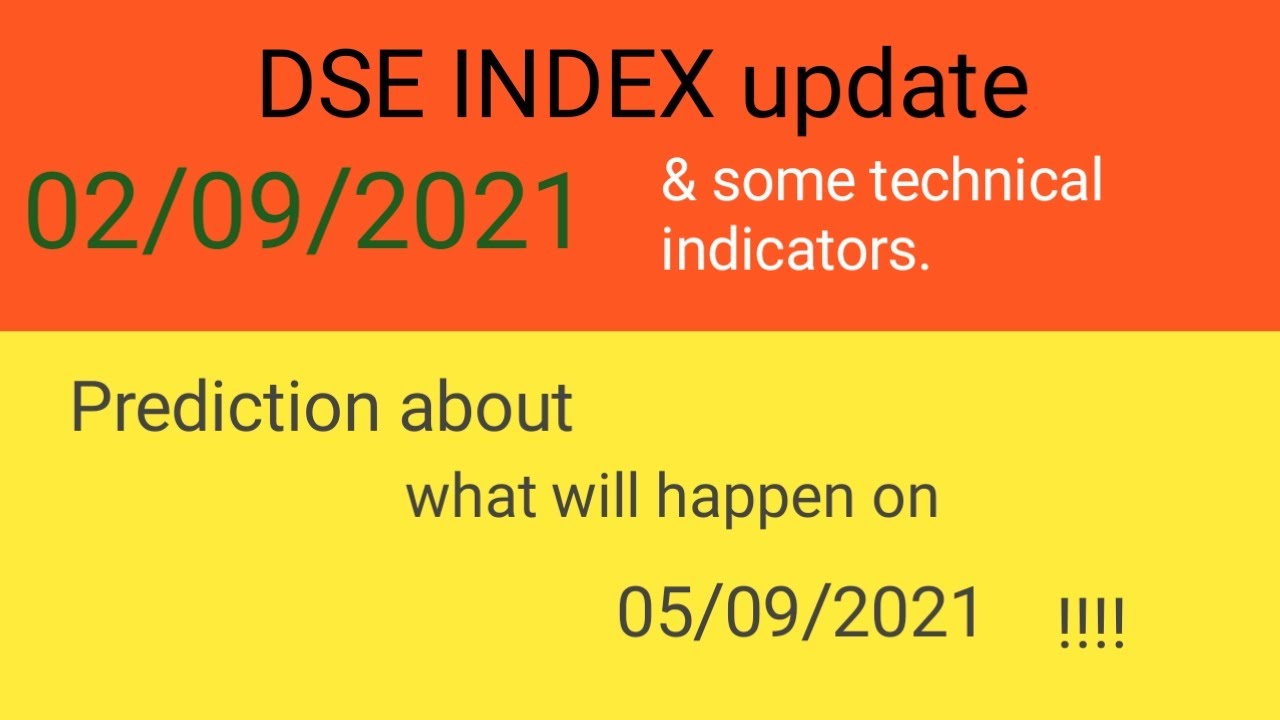 DSE INDEX Update & some technical indicators 02/09/2021🐽 Market ...