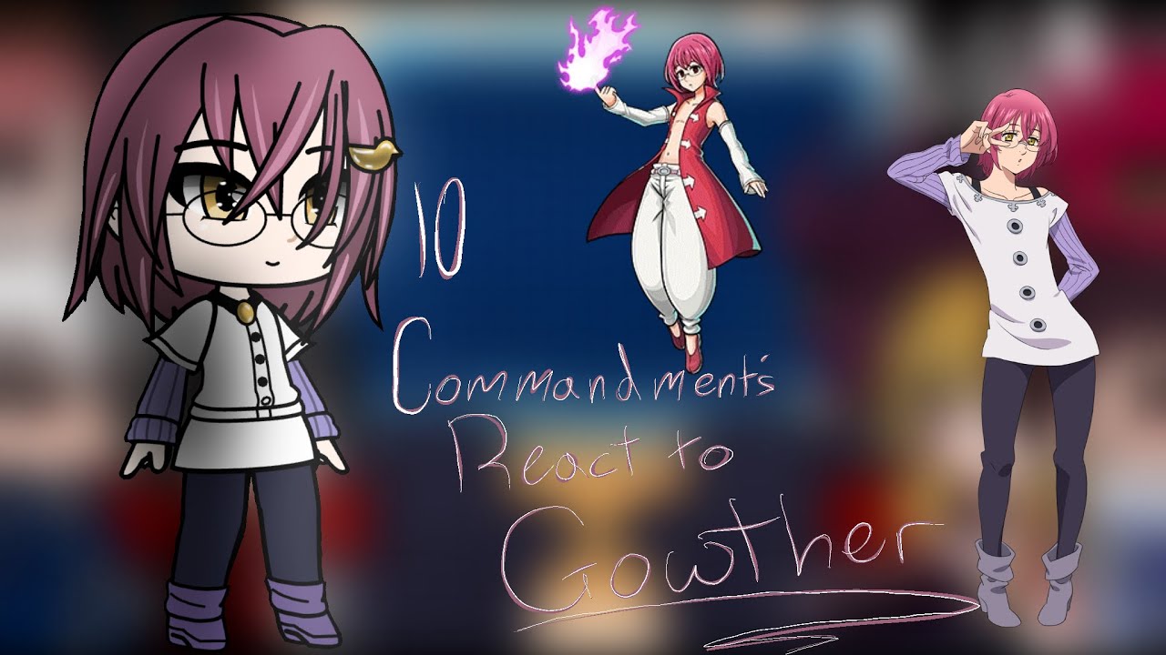 The 10 Commandments react to 7 Deadly Sins Part 5/9 (Gowther) - YouTube