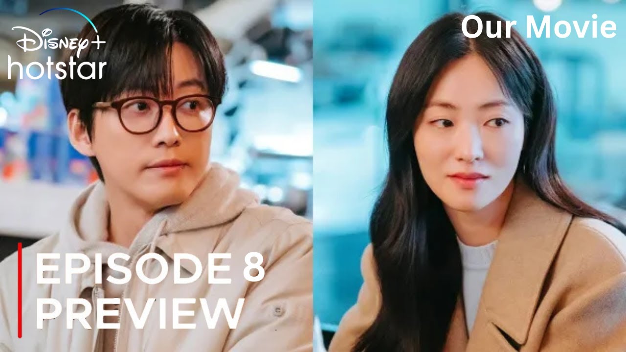 Our Movie | Episode 8 Preview (ENG SUB) | Namkoong Min | Jeon Yeo Been - YouTube