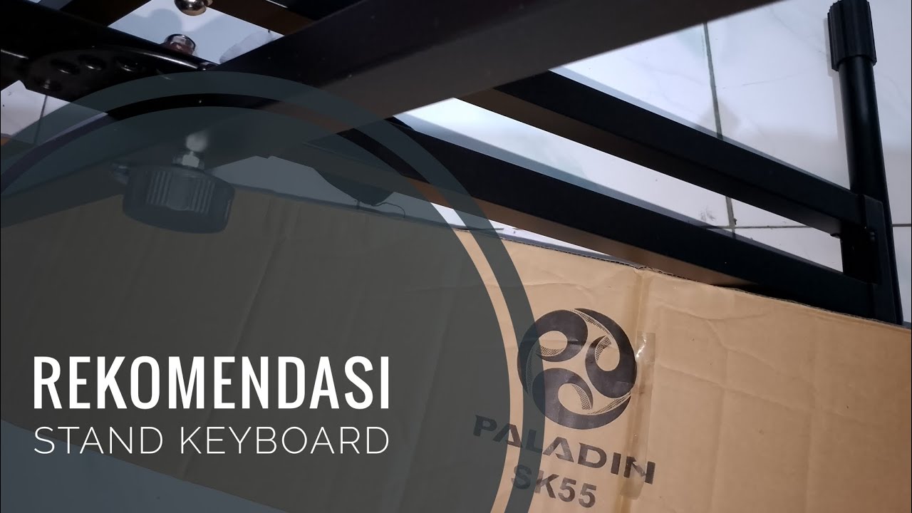 UNBOXING STAND KEYBOARD PALADIN SK 55 - YouTube