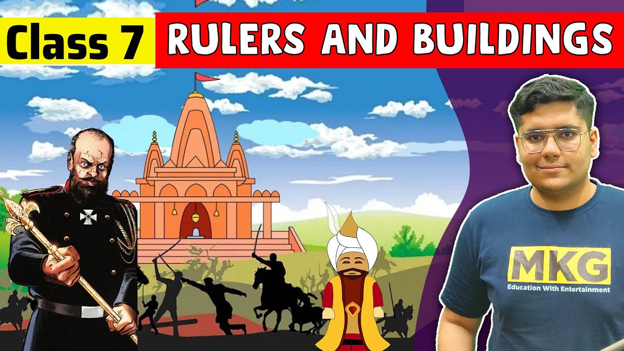 Rulers and Buildings | class 7 history chapter 5 | Class 7 History ...