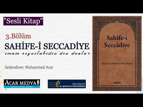 Sahife-i Seccadiye | İmam Zeynel Abidin'den Dualar | 3.Bölüm