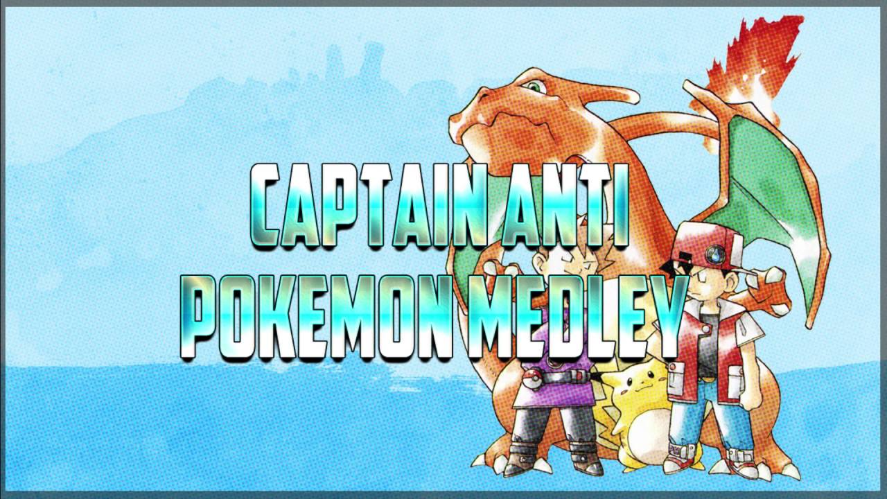 Captain Anti - Pokemon Medley [Pokemon Red/Blue Trap Rap Beat ...