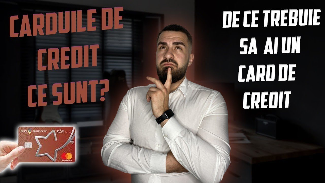 Cardurile De Credit Ce Sunt? De Ce Trebuie Sa Ai Un Card De Credit ...