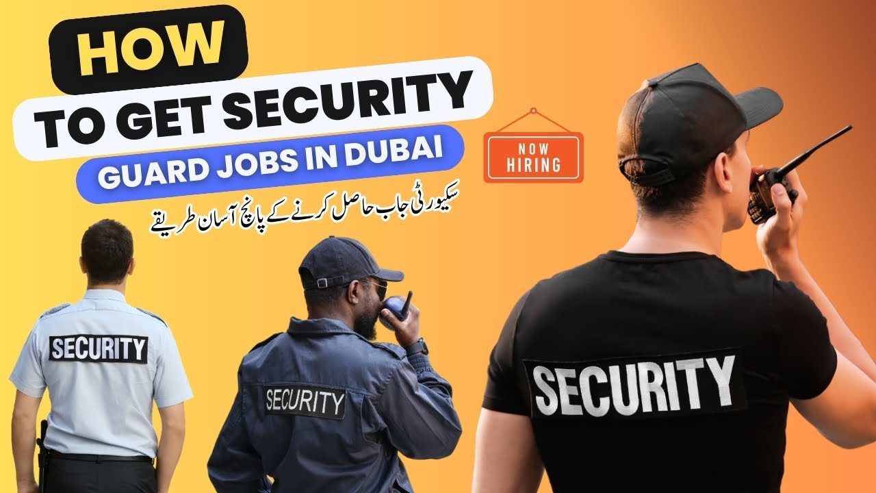 Dubai Security Job Vacancy 2024 | uae security guard interview ...