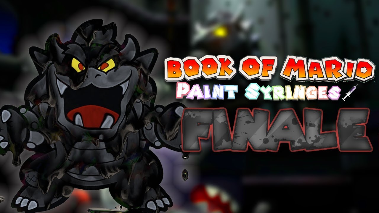 Book Of Mario: Paint Syringes (Finishing the game) - YouTube