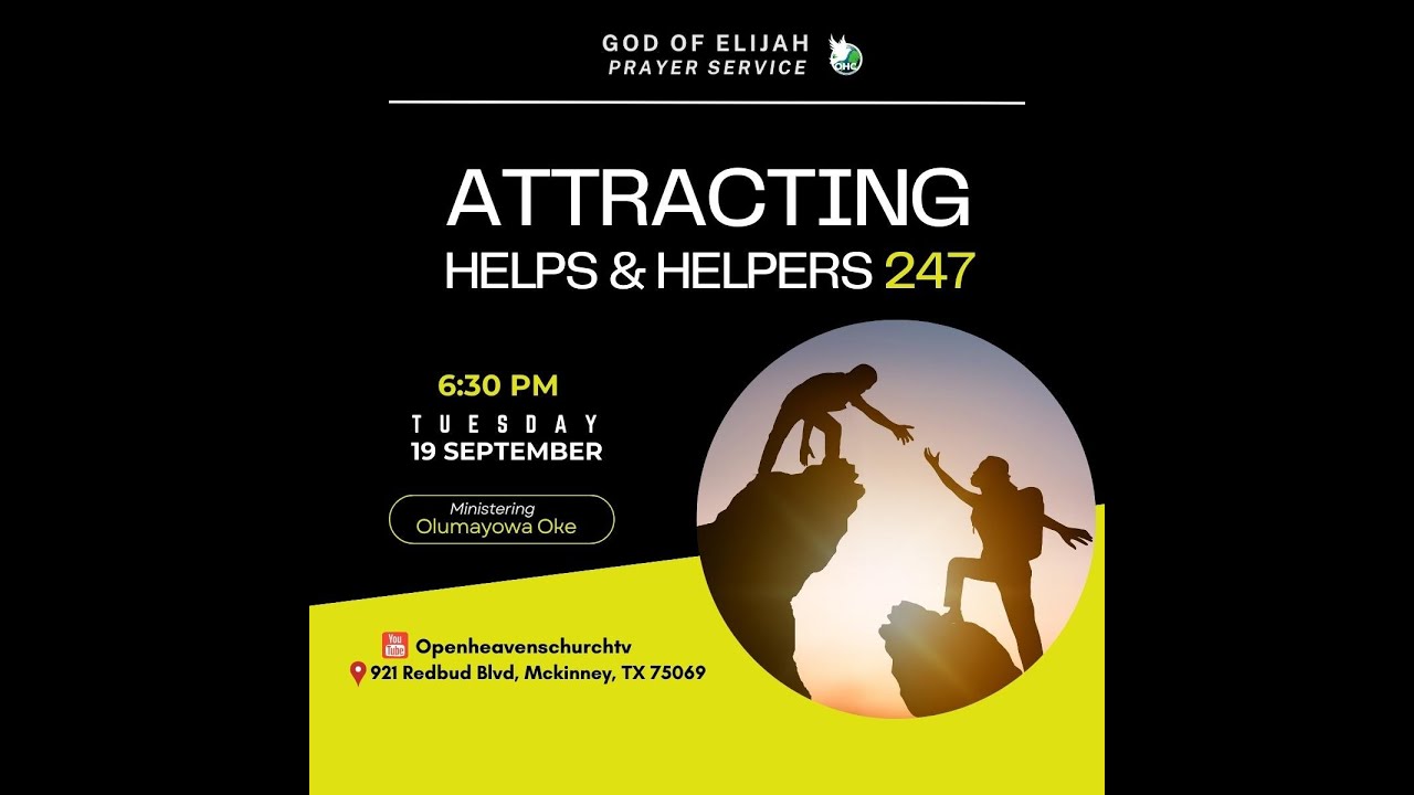 Attracting Helps and Helpers 24/7 | God of Elijah Prayer Service | 19th ...