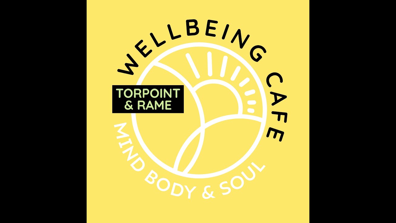 Torpoint & Rame Wellbeing Cafe - YouTube