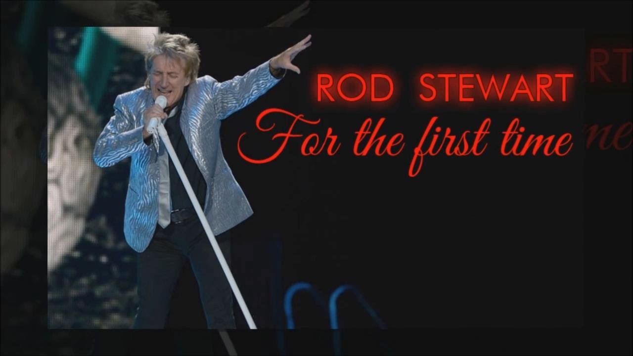 Rod Stewart - For the first time (Srpski prevod) - YouTube