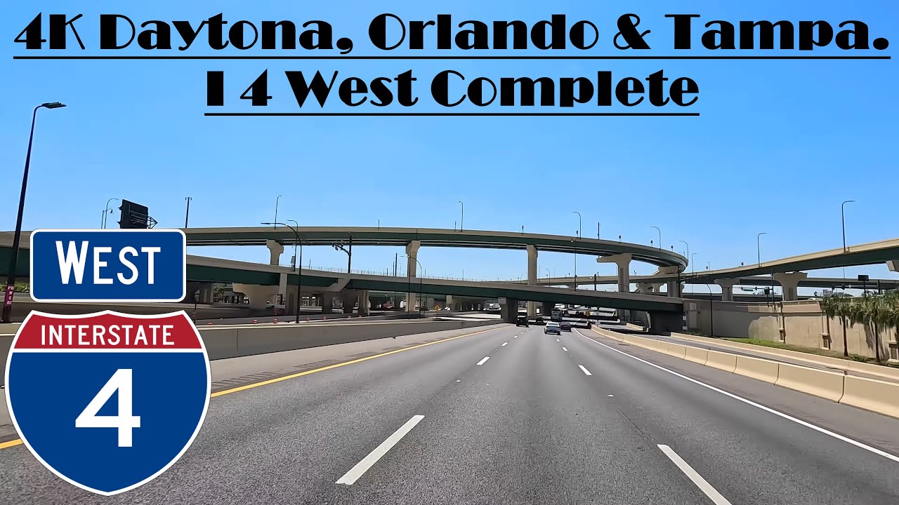4K Daytona, Orlando & Tampa. I 4 West Complete - YouTube