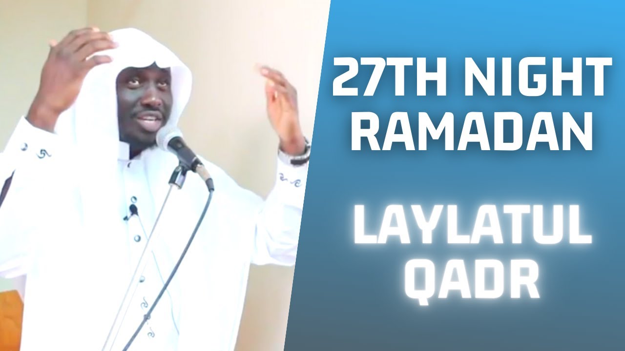 The Greatest Night | 27th Night of Ramadan | English | Français ...