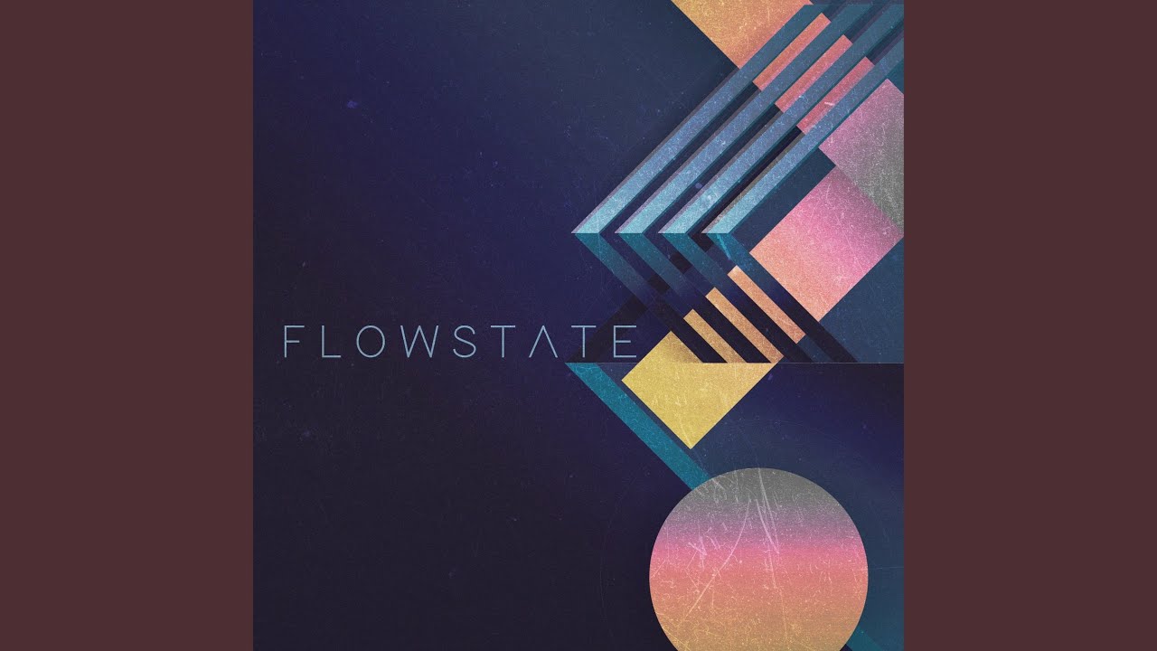 Flowstate - YouTube