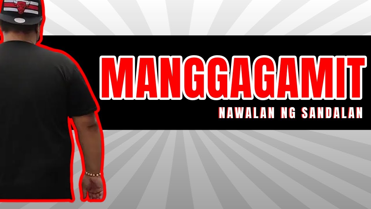 MANGGAGAMIT - Nawalan Ng Sandalan - YouTube