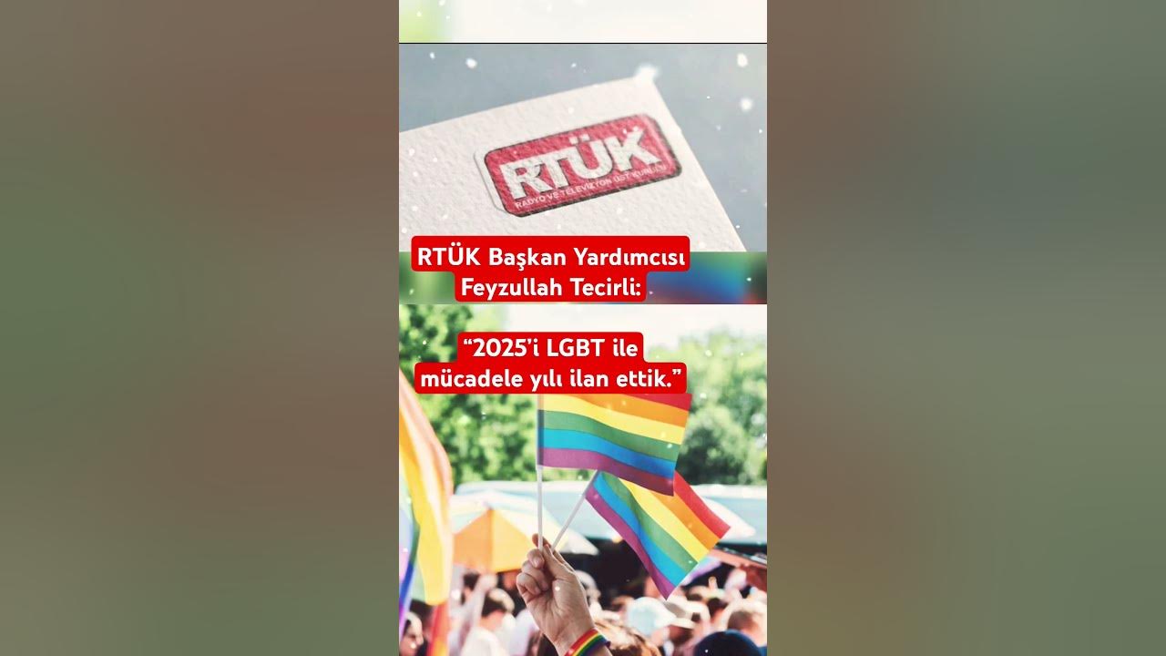 RTÜK Başkan Yardımcısı Feyzullah Tecirli:“2025’i LGBT ile mücadele yılı ilan ettik.” ##keşfet # ...