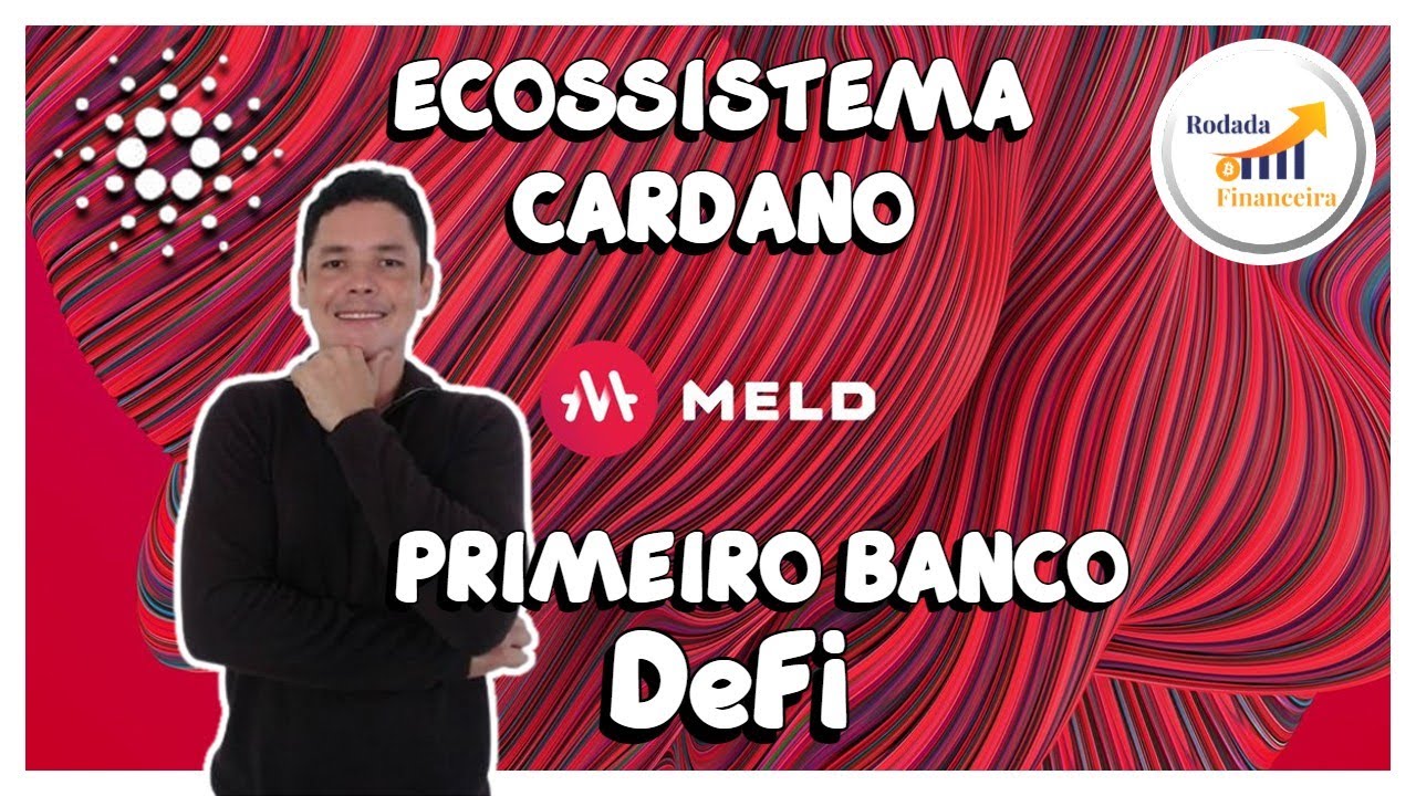 MELD - Primeiro Banco DeFi I ECOSSISTEMA CARDANO - YouTube