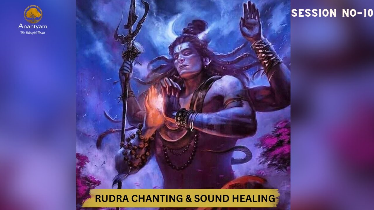 RUDRA CHANTING & SOUND HEALING (Session No -10) - YouTube