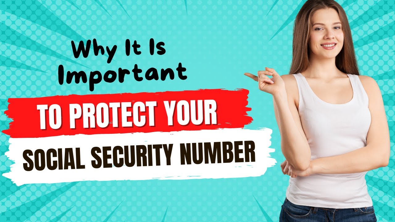 Why Is It Important To Protect Your Social Security Number? - YouTube