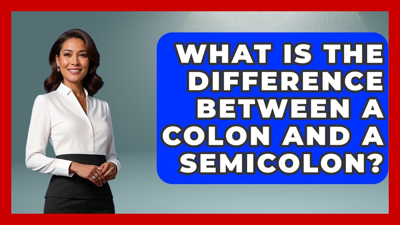 What Is The Difference Between A Colon And A Semicolon? - Learn As An ...