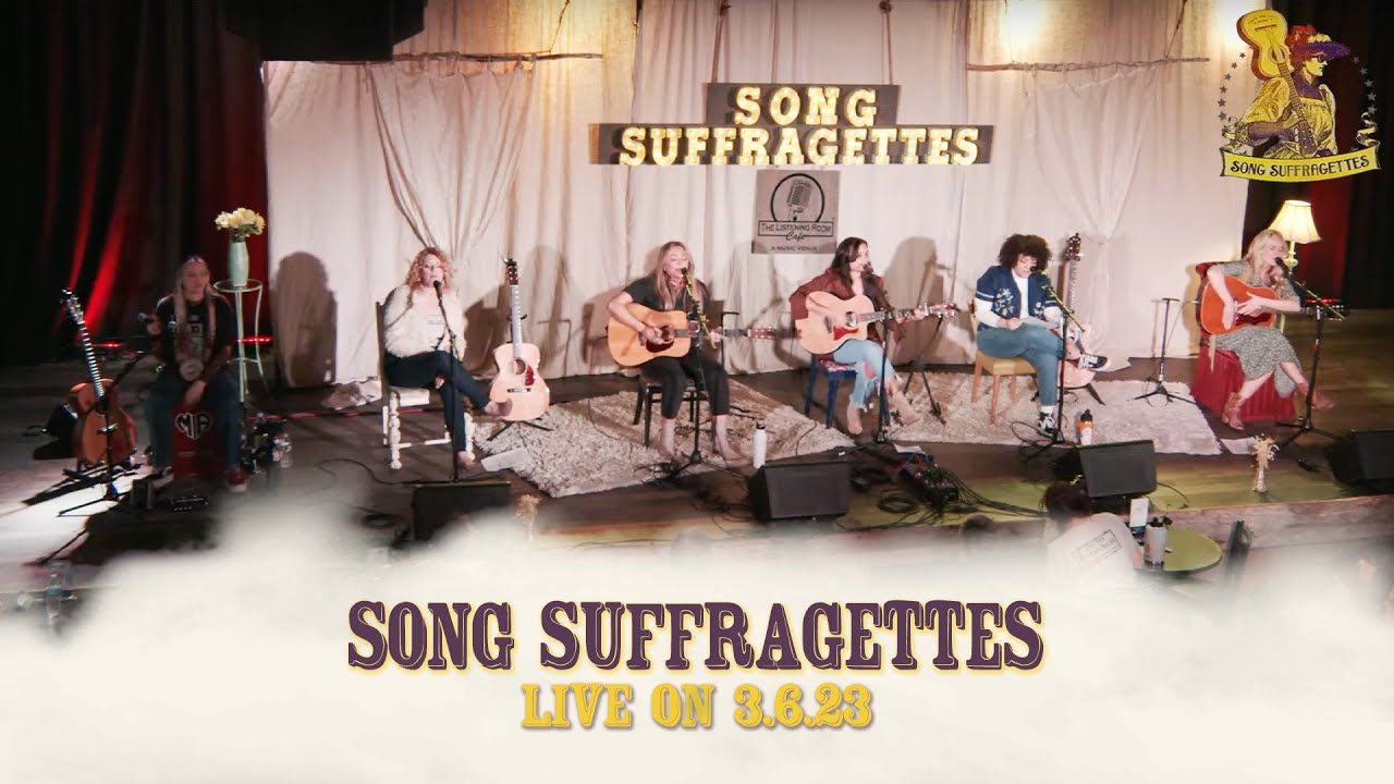 Song Suffragettes - LIVE on 3/6/2023 at 6:00 PM - YouTube