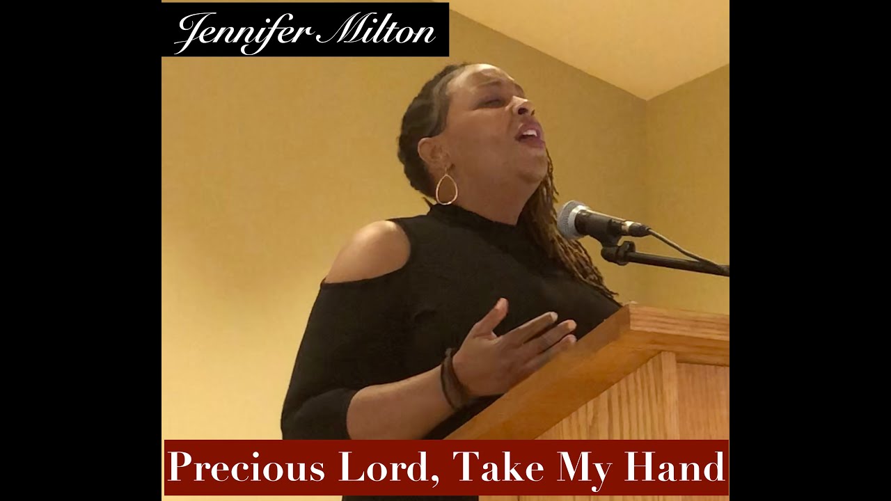 Jennifer Milton-Precious Lord, Take My Hand (MLK Tribute) - YouTube