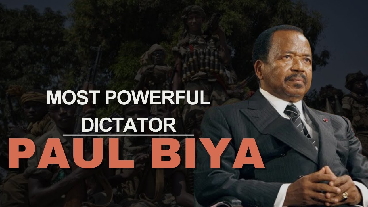 AFRICA'S MOST POWERFUL DICTATOR (PAUL BIYA) - YouTube