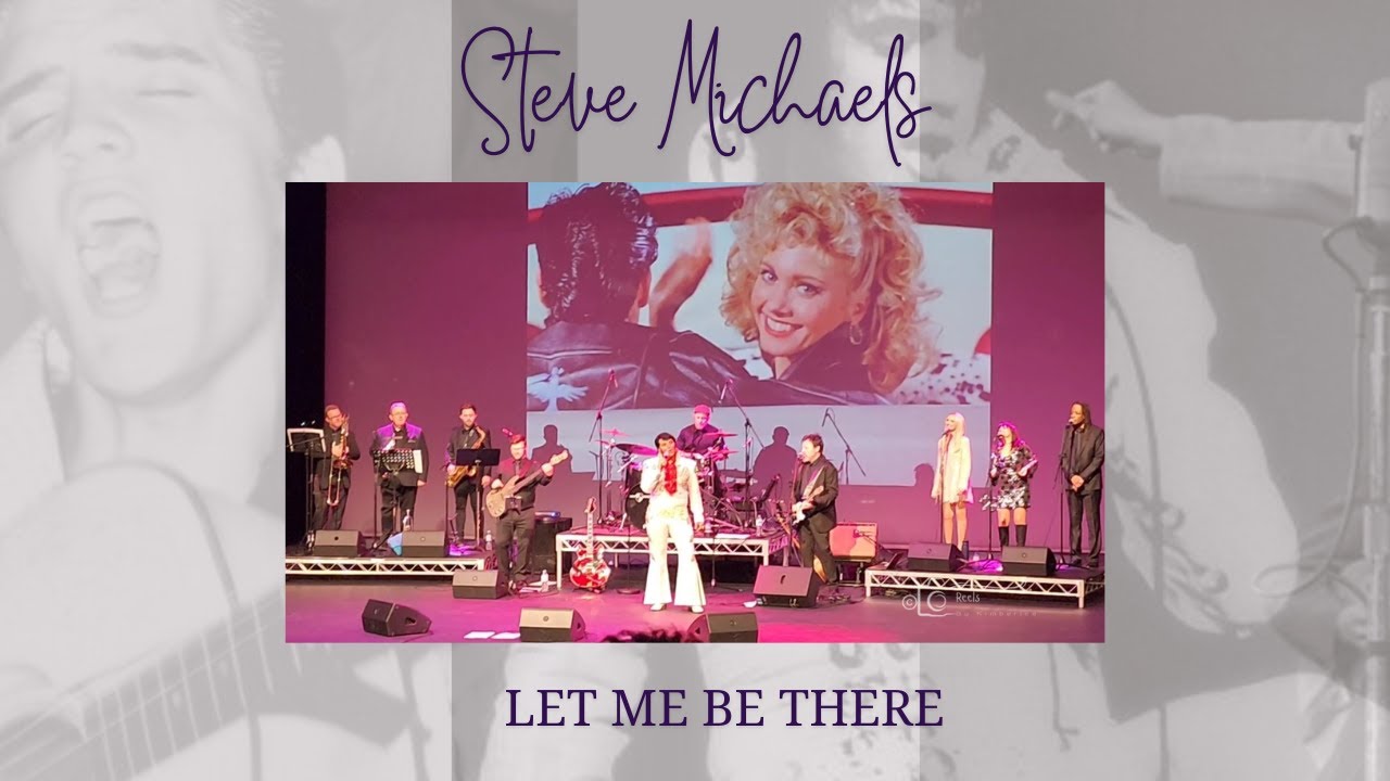 Steve Michaels ~ Let Me Be There ~ Elvis - An American Trilogy 22 ...