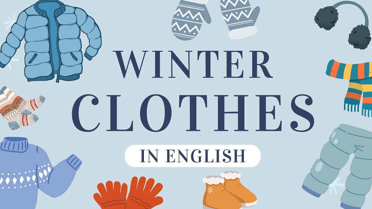Winter Clothes in English: Can You Name All These Cold Weather ...