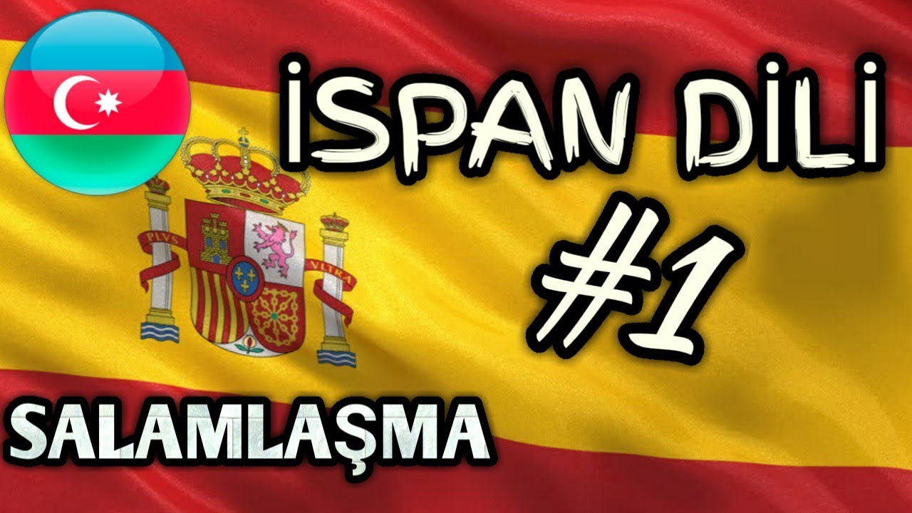 🇪🇸 İspan dili dersi #1 / Salamlaşma | Ispanca danışıq dersleri | My ...