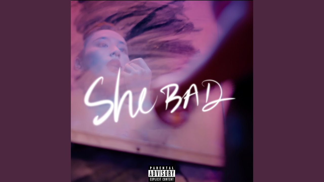 She Bad - YouTube
