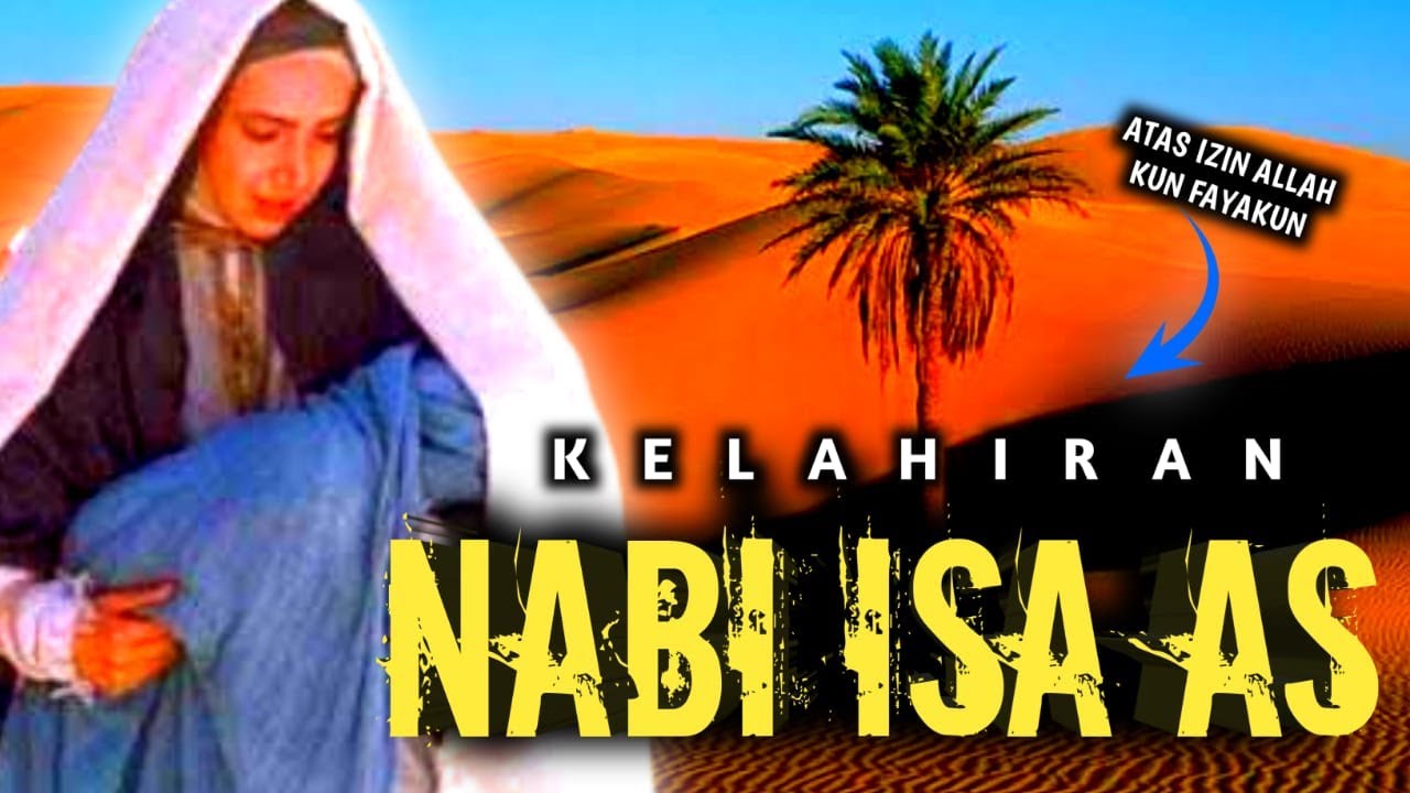DAPAT BERBICARA SEJAK KECIL, KELAHIRAN NABI ISA AS, Kisah Nabi Isa ...