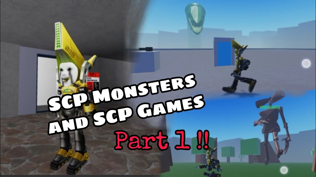 SCP Games and SCP Monsters - Part 1 - YouTube