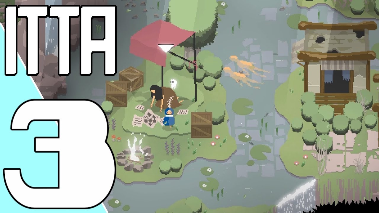 ITTA - Gameplay Walkthrough part 3 (No Commentary) - YouTube