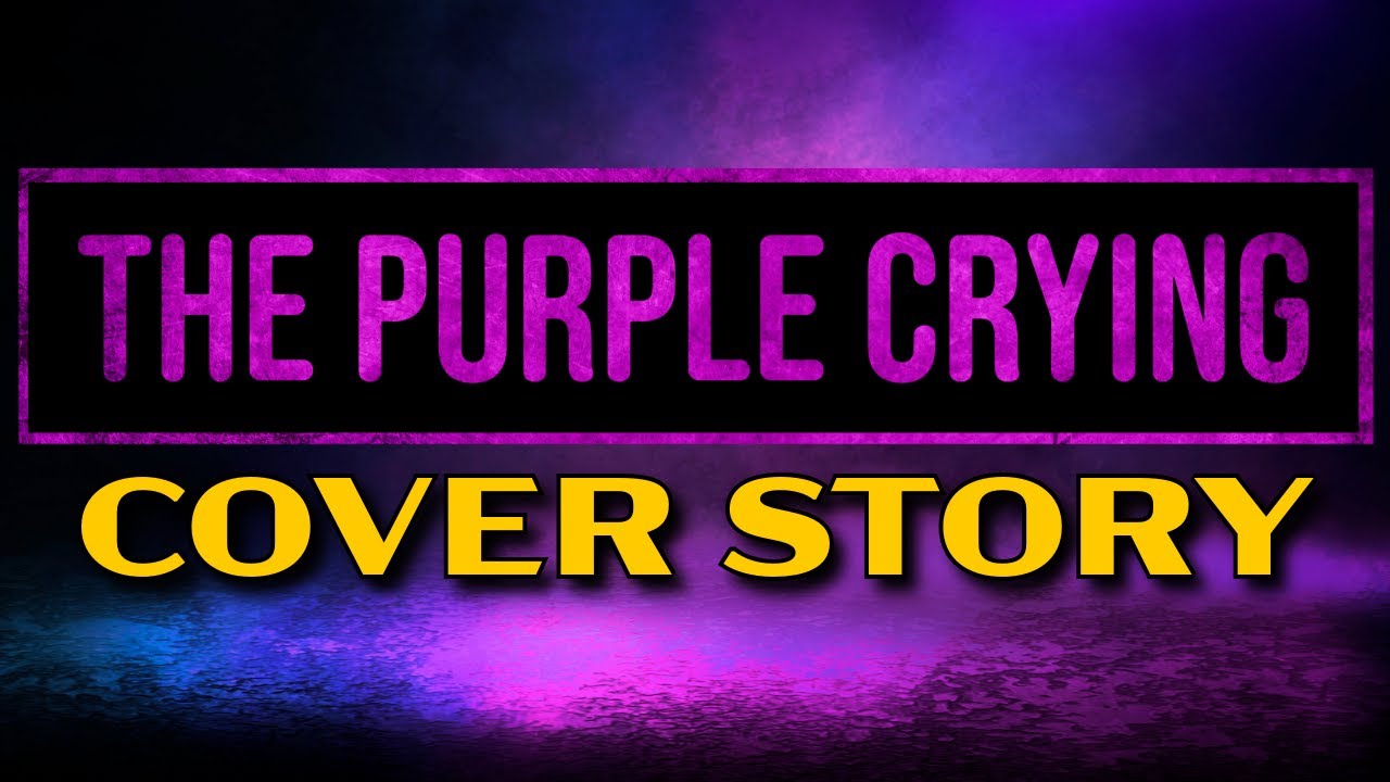 The Purple Crying Cover Story - YouTube