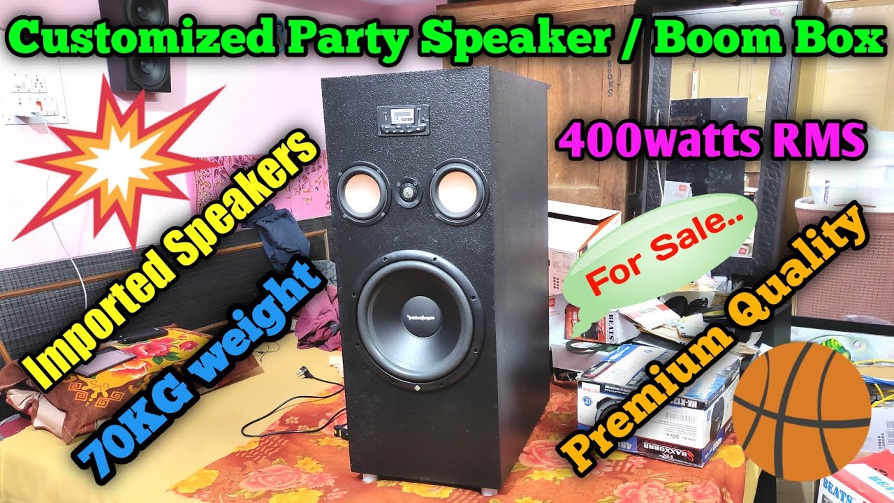 Customized Party Speaker / Boom Box | 400watts RMS | 70KG weight ...