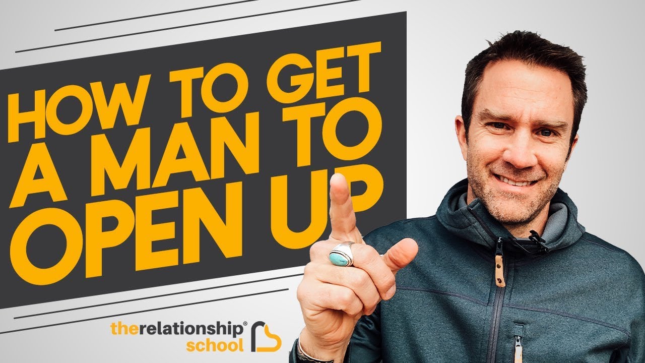 How to get a man to open up (and share his heart) - YouTube