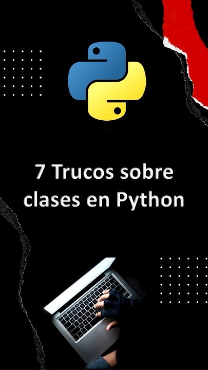 7 Secretos de Python que Muy Pocos Conocen: ¡Domina la Programación Orientada a Objetos! - YouTube