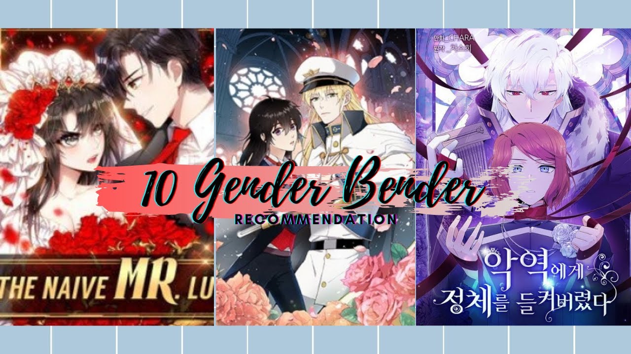 10 Gender Bender or Cross-Dressing Manhwa/Manhua worth reading! - YouTube