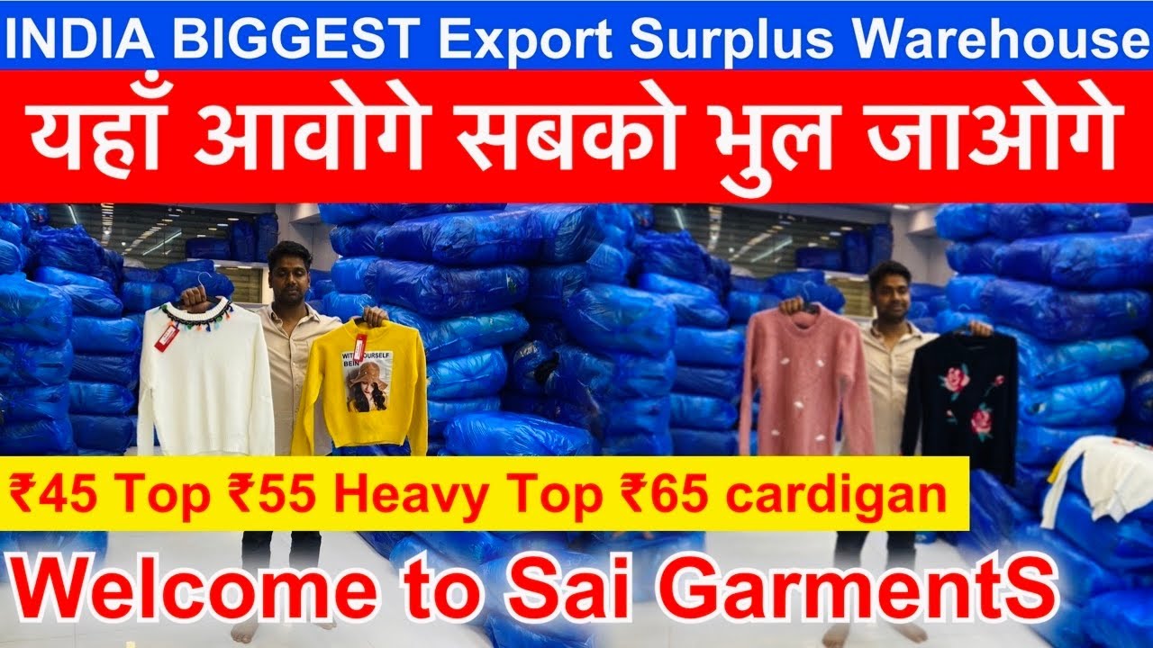 Welcome to Sai GarmentS | यहाँ आवोगे सबको भुल जाओगे / INDIA BIGGEST ...