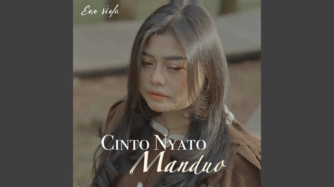 CINTO NYATO MANDUO - YouTube