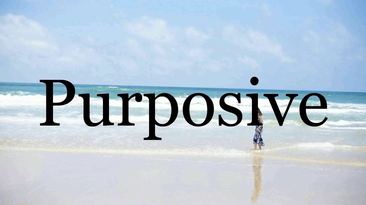 How To Pronounce Purposive🌈🌈🌈🌈🌈🌈Pronunciation Of Purposive - YouTube