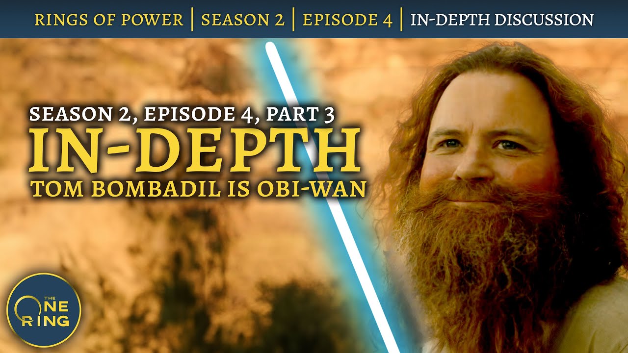 Tom Bombadil is ALL WRONG - Rings of Power IN-DEPTH - Season 2, Ep 4 ...