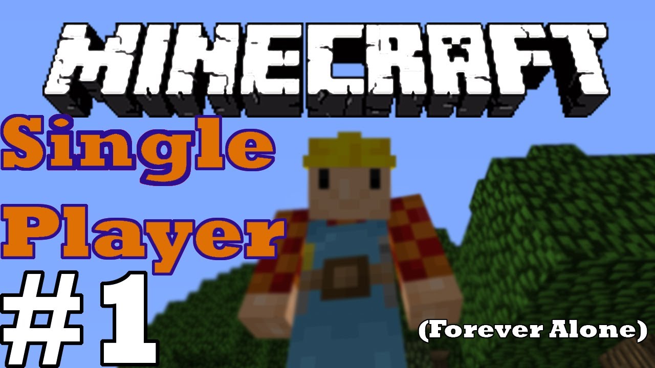 MINECRAFT: Single Player Survival (Let's Play) Ep.1 - starting off like ...