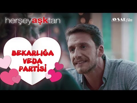 Her Şey Aşktan / Bekarlığa Veda Partisi