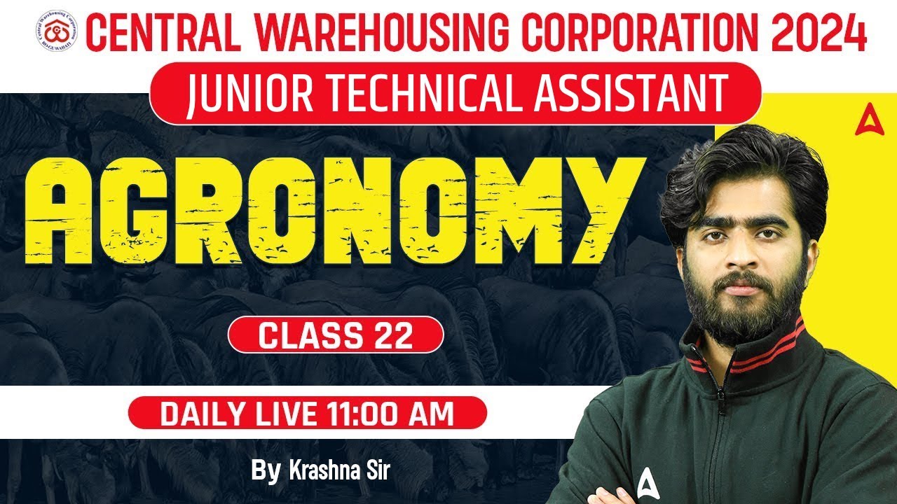 CWC 2024 | Junior Technical Assistant | Agronomy | Class 22 | By ...