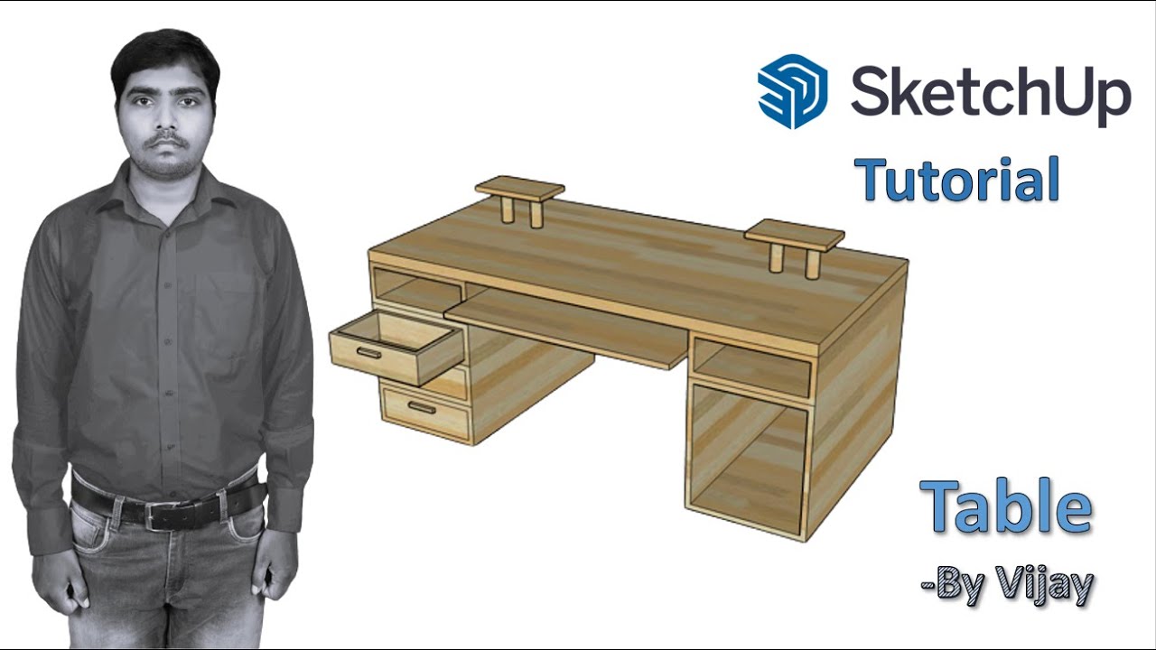 Sketchup Tutorial: How to make a Table ? || By Vijay - YouTube