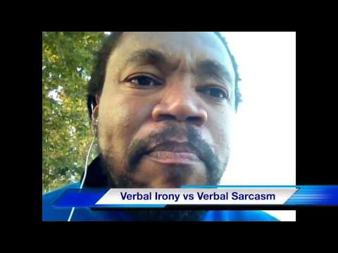 Verbal Irony vs Verbal Sarcasm - YouTube