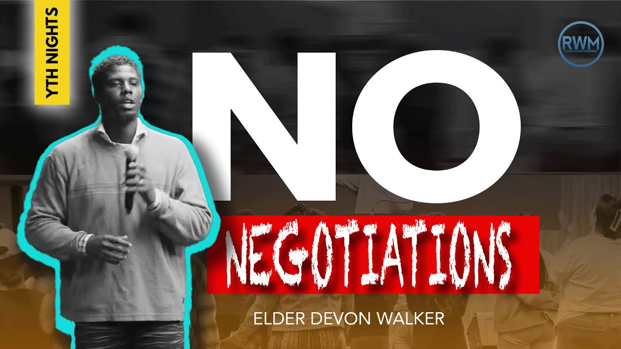 No Negotiations - Elder Devon Walker - YouTube