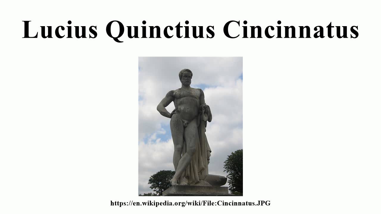 Lucius Quinctius Cincinnatus - YouTube