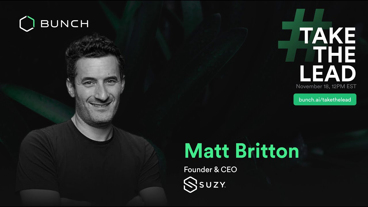 Matt Britton, Founder & CEO of Suzy | Take the Lead Interview | Bunch ...